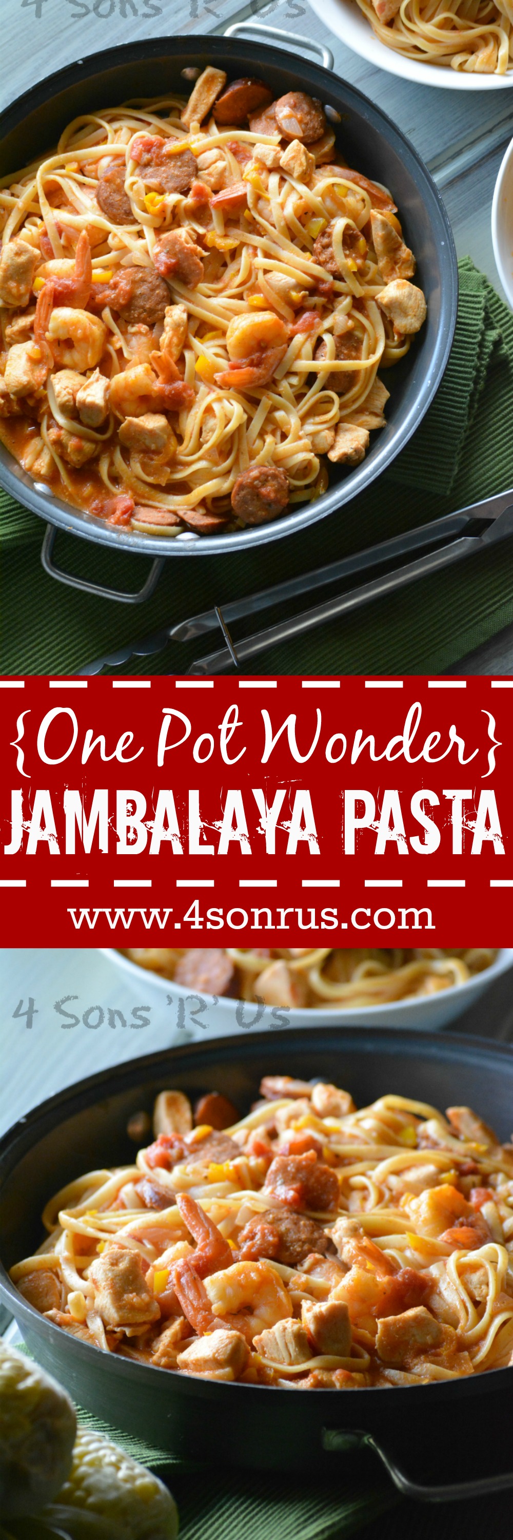 {One Pot Wonder} Jambalaya Pasta - 4 Sons 'R' Us