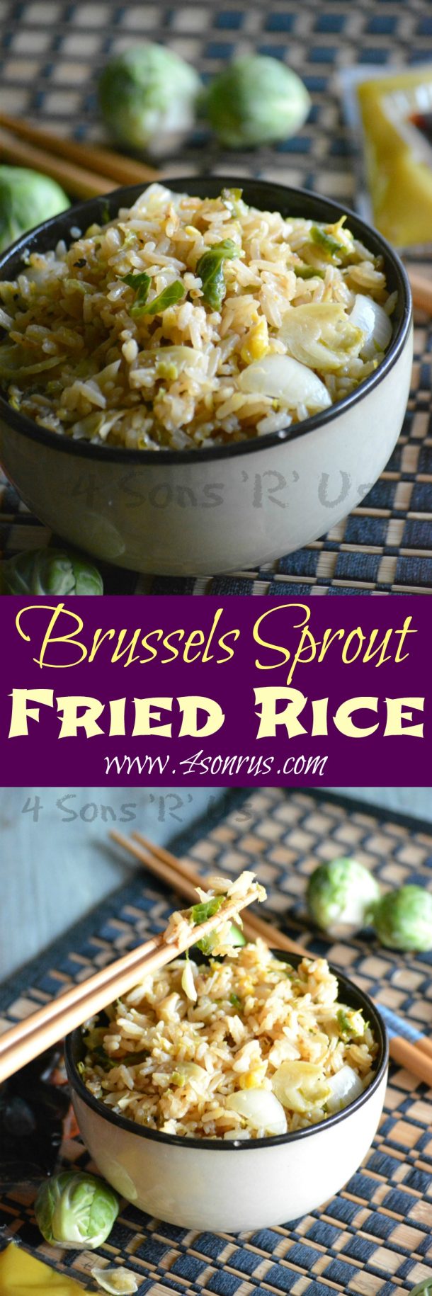 Brussels Sprout Fried Rice - 4 Sons 'R' Us