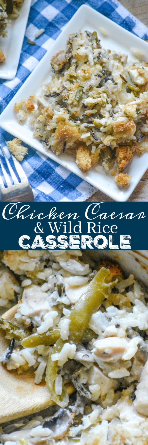 Creamy Chicken Caesar & Wild Rice Casserole - 4 Sons 'R' Us