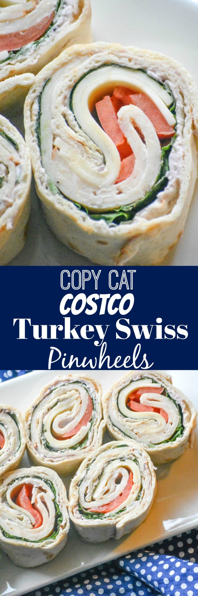 Copy Cat Costco Turkey Swiss Pinwheels - 4 Sons 'R' Us